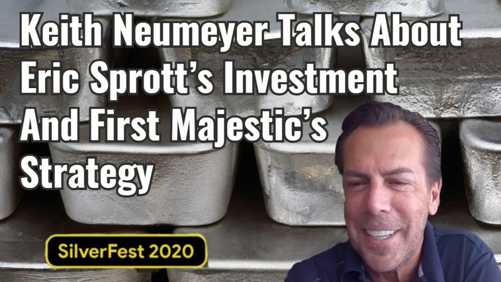 Keith Neumeyer Talks About Eric Sprott’s Investment And First Majestic ...