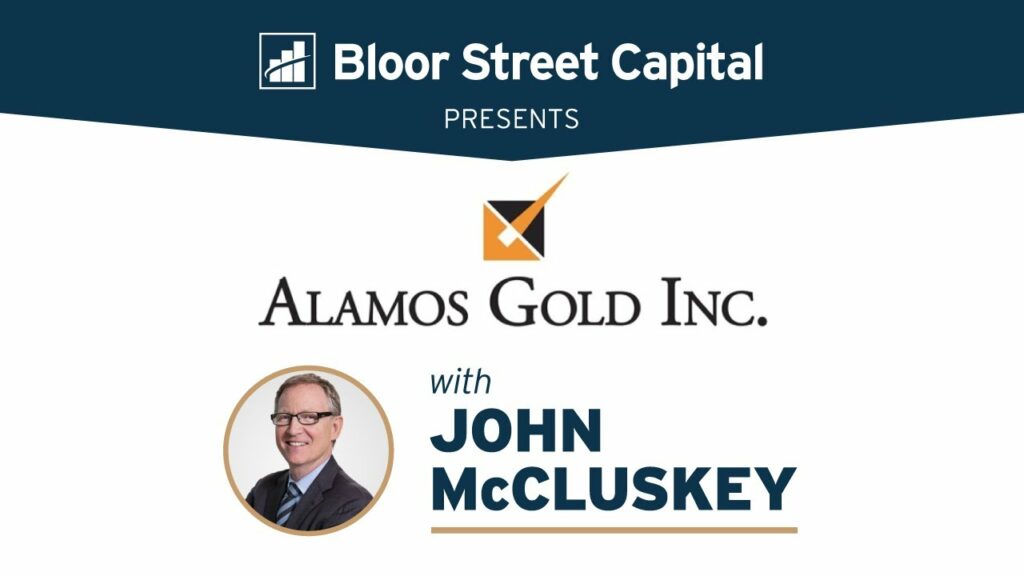 Alamos Gold – CEO John McCluskey – Gold in Canada and Mexico | Mexico ...