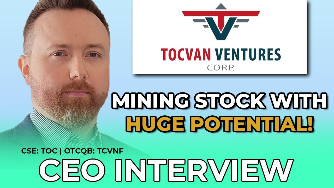 TOCVAN Ventures CEO Interview – Mining Stock With HUGE POTENTIAL? (CSE ...