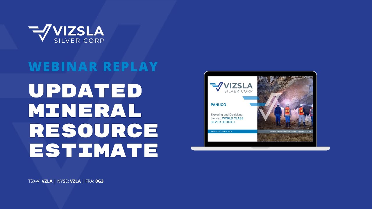 Webinar Replay: Updated Mineral Resource Estimate – Mexico Mining Center